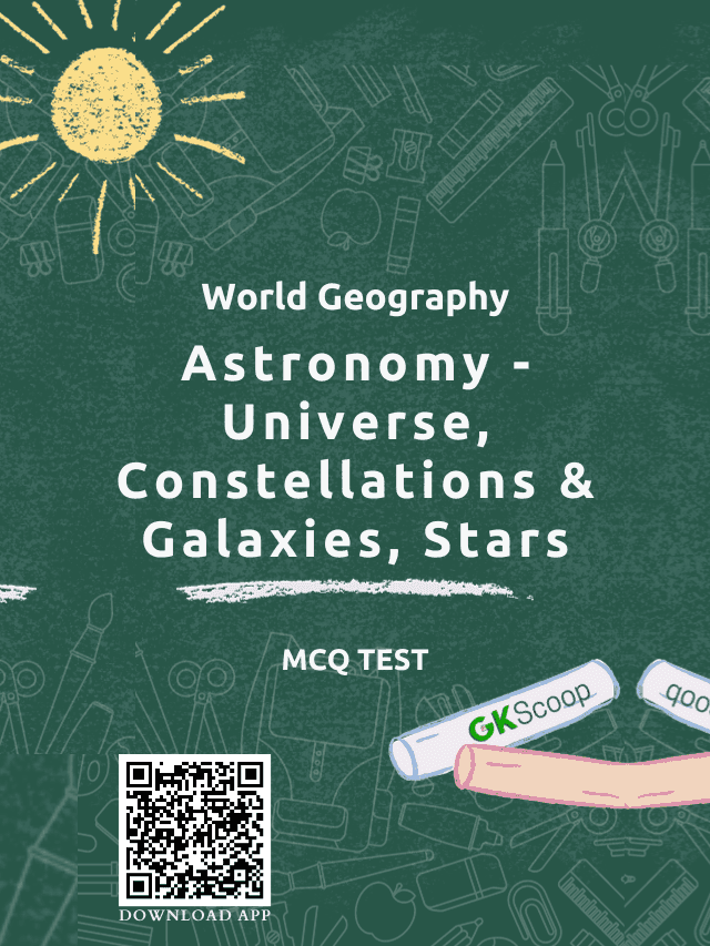 World Geography : Astronomy – Universe, Constellations & Galaxies ...