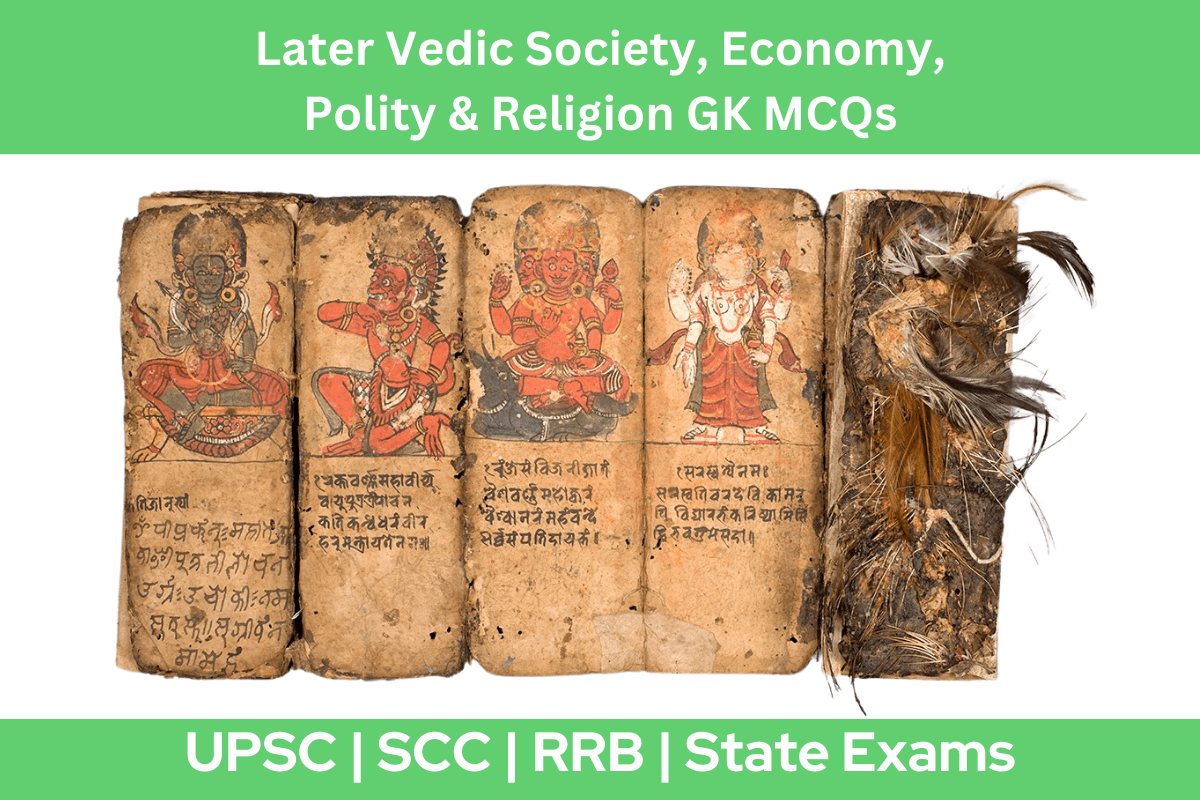 Later Vedic Society GK MCQs With Answer & Explanation Later Vedic Society GK MCQs With Answer & Explanation
